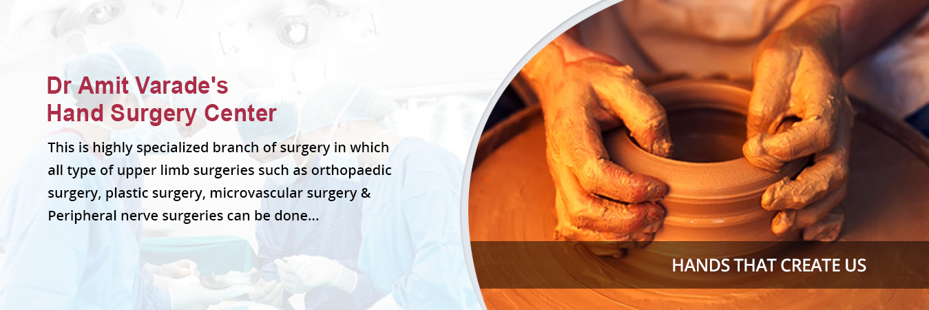 Hand Surgeon | Orthopaedic Hand Surgeon | Hand Surgery Center In Nashik.
